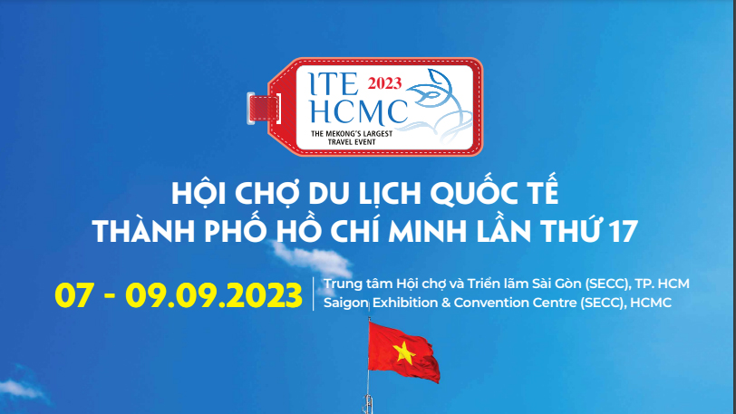 Hội chợ ITE HCMC 2023: Tạo đột phá trong công tác xúc tiến, quảng bá du ...